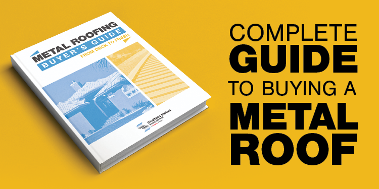 Metal Roofing Buyer's Guide: From Deck to Finish E-Book - Sheffield Metals